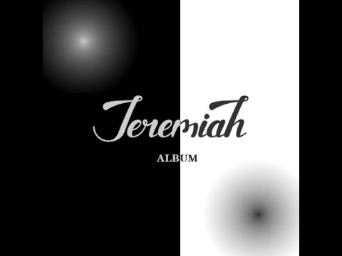 Jeremiah - Album - FULL ALBUM - YouTube