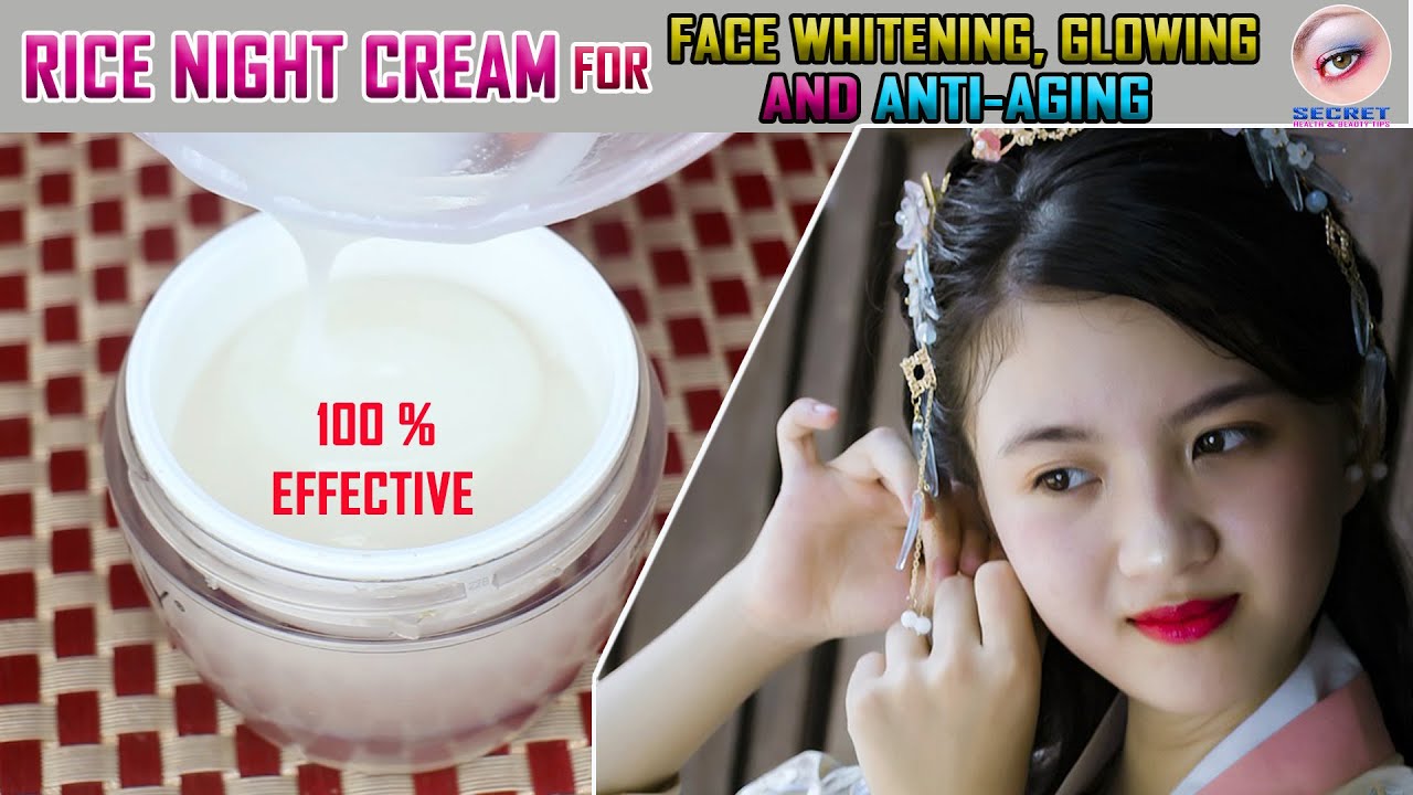 Rice Night Cream For Face Whitening Glowing And Anti Aging Homemade