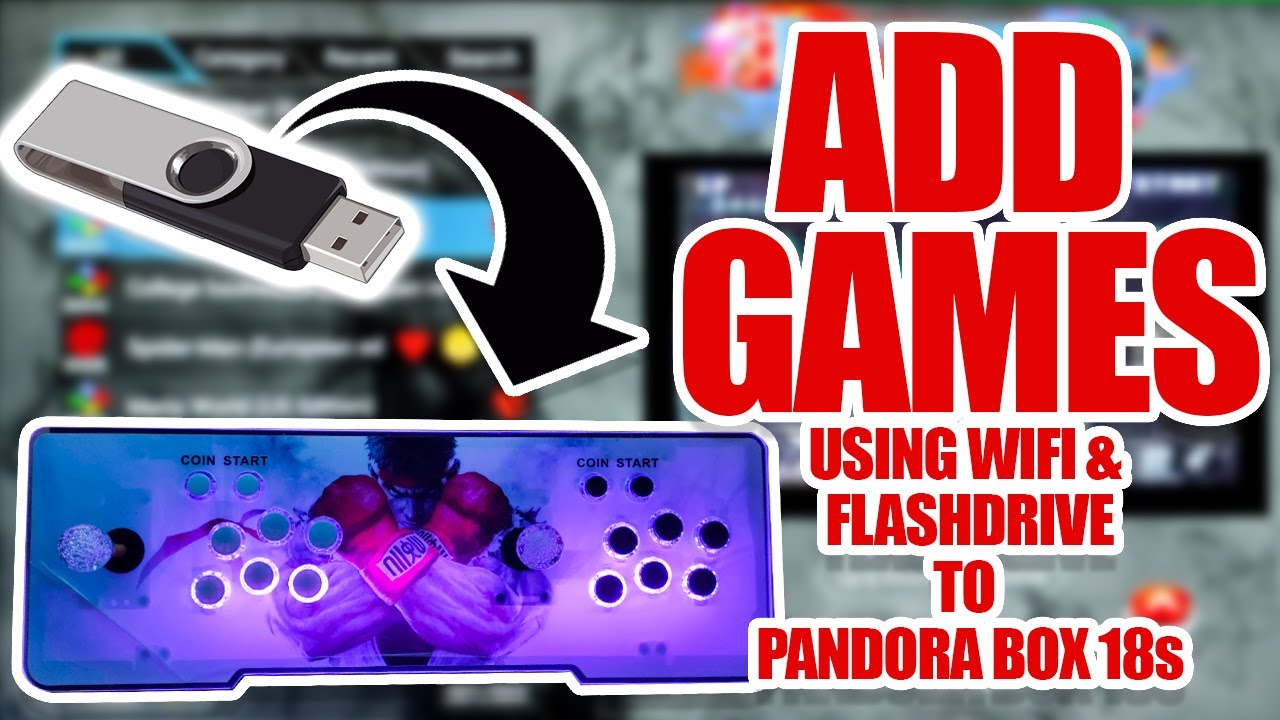 ADD GAMES in the Pandora Box using WIFI and FLASH DRIVE - YouTube