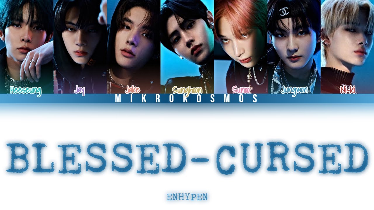 ENHYPEN (엔하이픈) - 'Blessed-Cursed' (Color Coded Lyrics Aze/Rom/Han ...