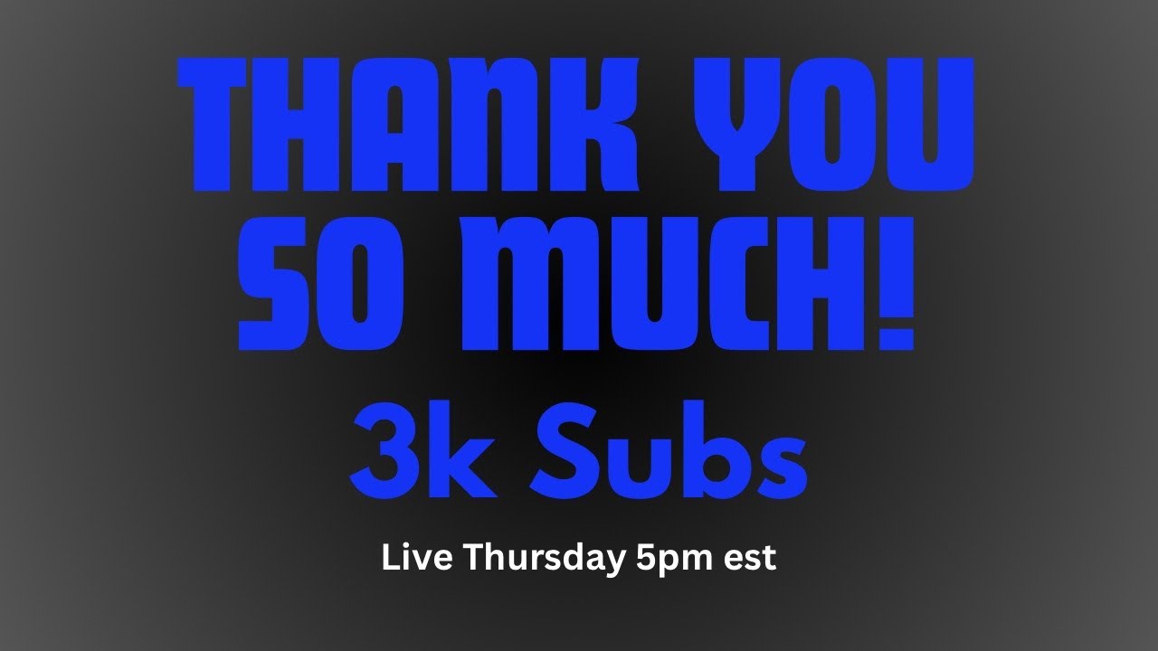Thanks to everyone for 3k subs. - YouTube