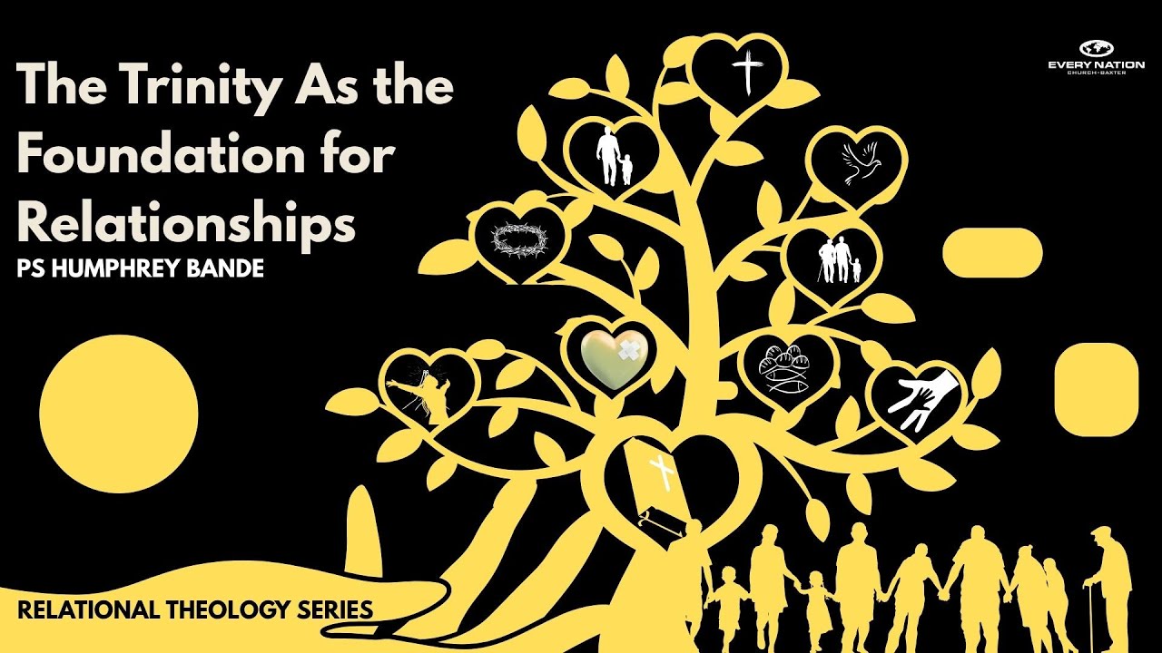 Ps Humphrey Bande - The Trinity as the Foundation for Relationships - YouTube