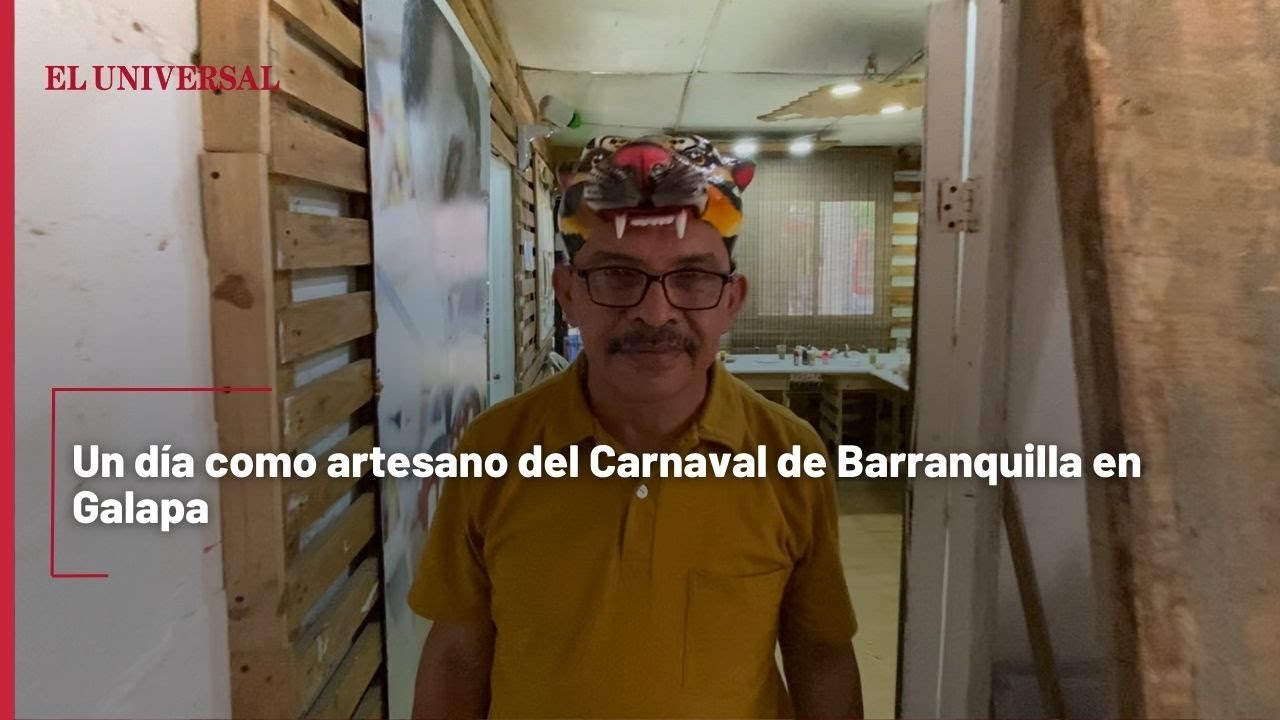 un-d-a-como-artesano-del-carnaval-de-barranquilla-en-galapa-youtube