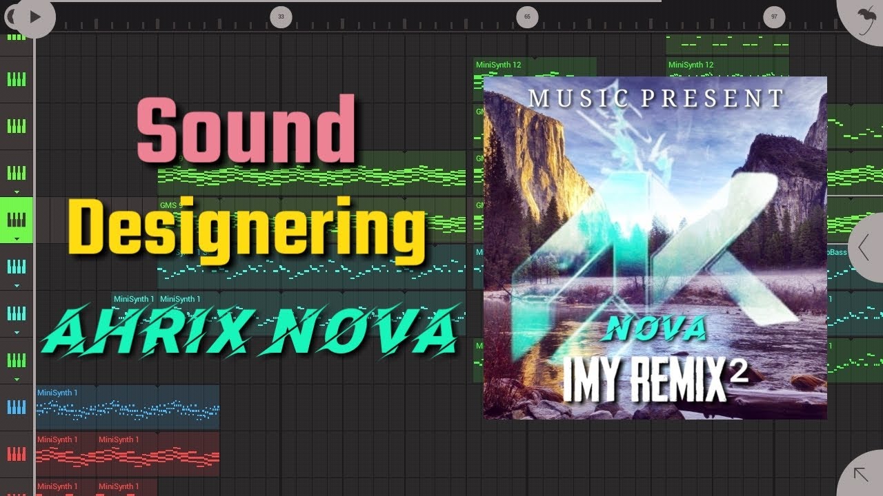 Sound Design NOVA Ahrix (Tutorial) IMY Remix² Production by Fl Studio Mobile 04 Free Project ...