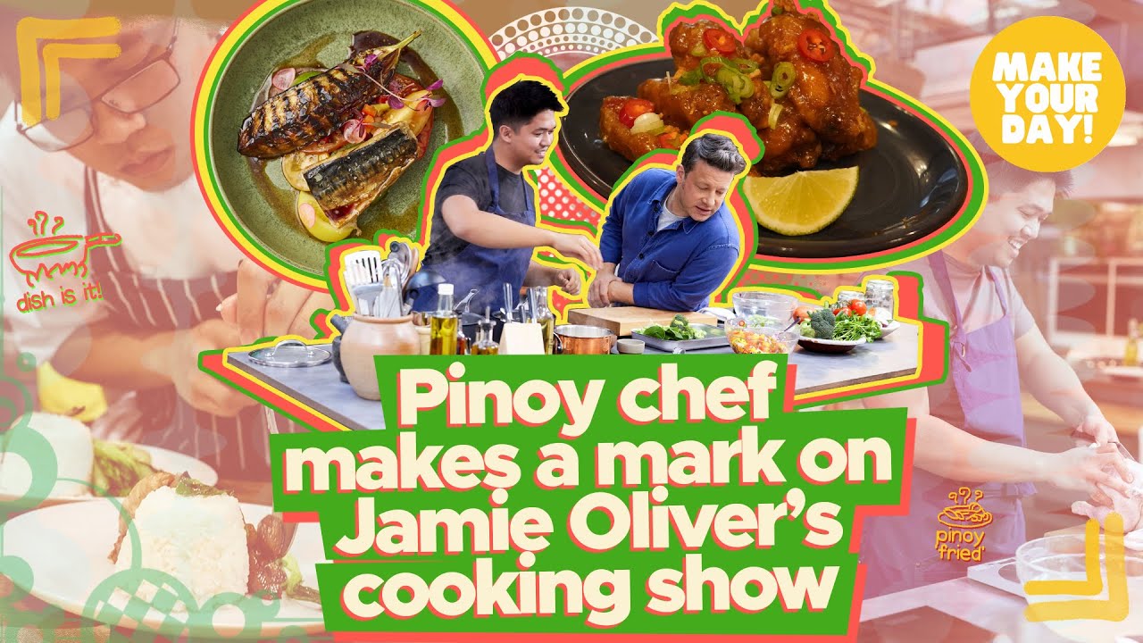 Pinoy chef makes a mark on Jamie Oliver’s cooking show | Make Your Day ...