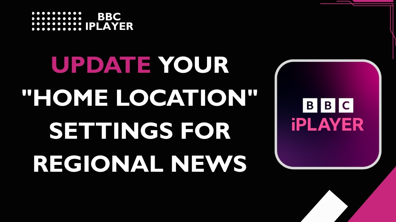 BBC iPlayer How to update your Home Location settings for regional news ...