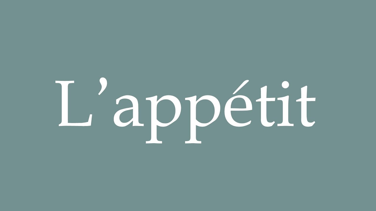 How To Pronounce L app tit Appetite Correctly In French YouTube how-to-pronounce-l-app-tit-appetite-correctly-in-french-youtube
