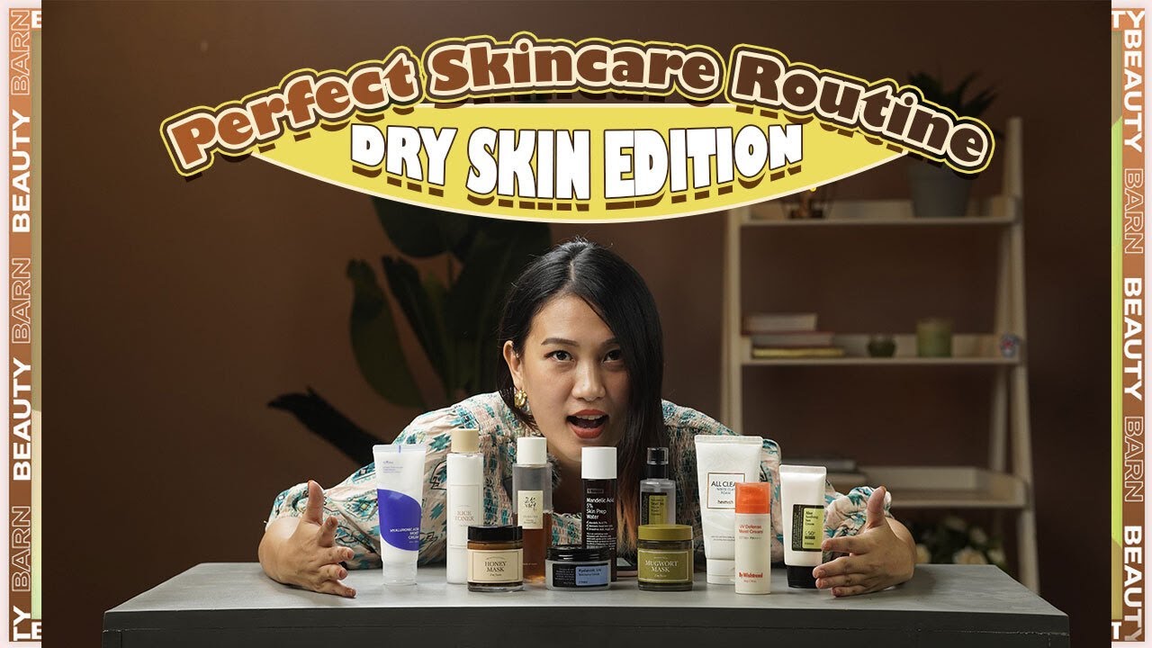 Ultimate Skincare routine for dry skin. 🤩 - YouTube