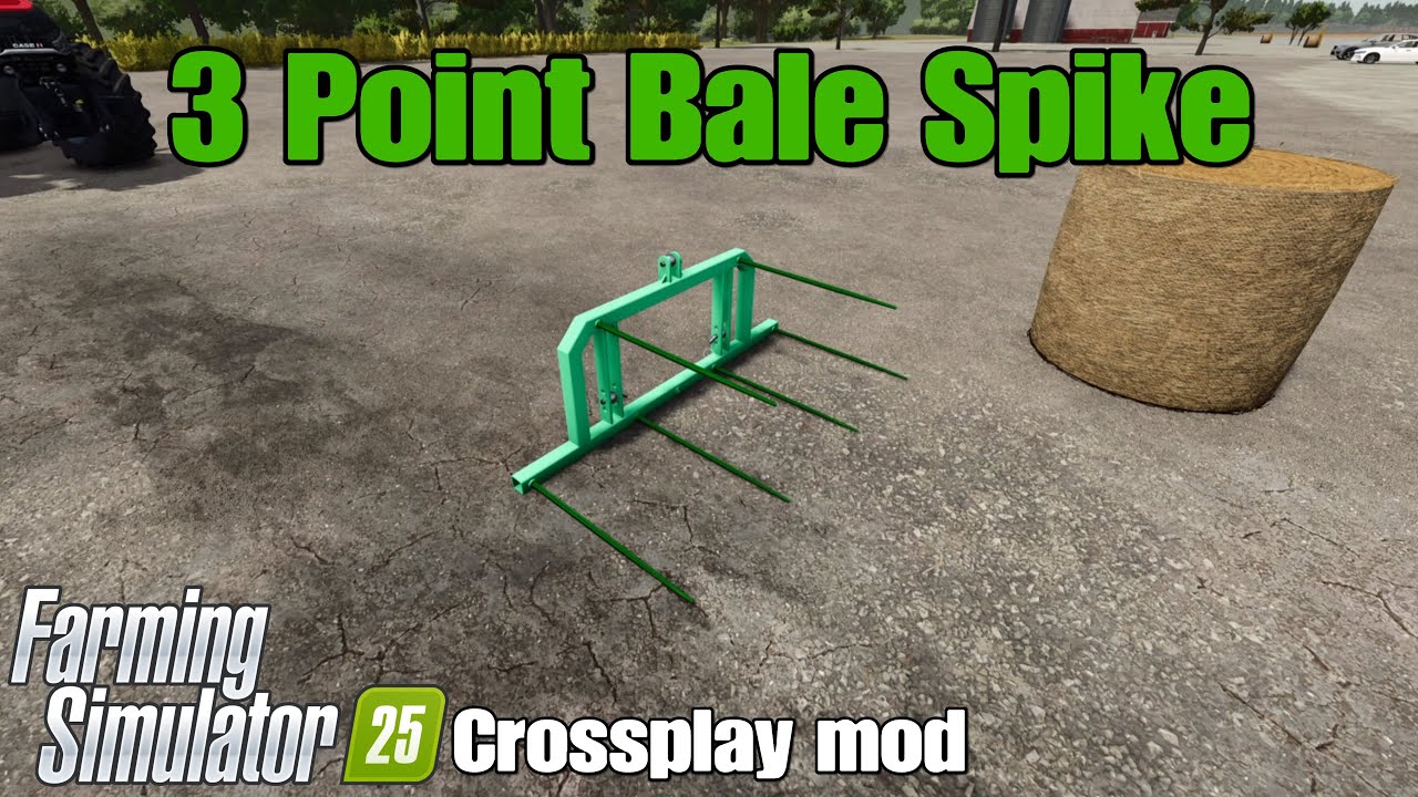 3 Point Bale Spike / FS25 crossplay mod - YouTube