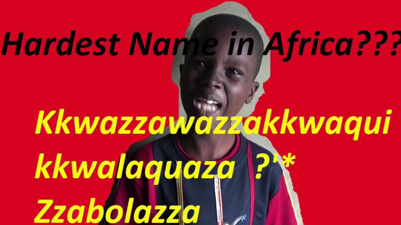 Hardest Name In Africa 2 Treak Remix YouTube hardest-name-in-africa-2-treak-remix-youtube