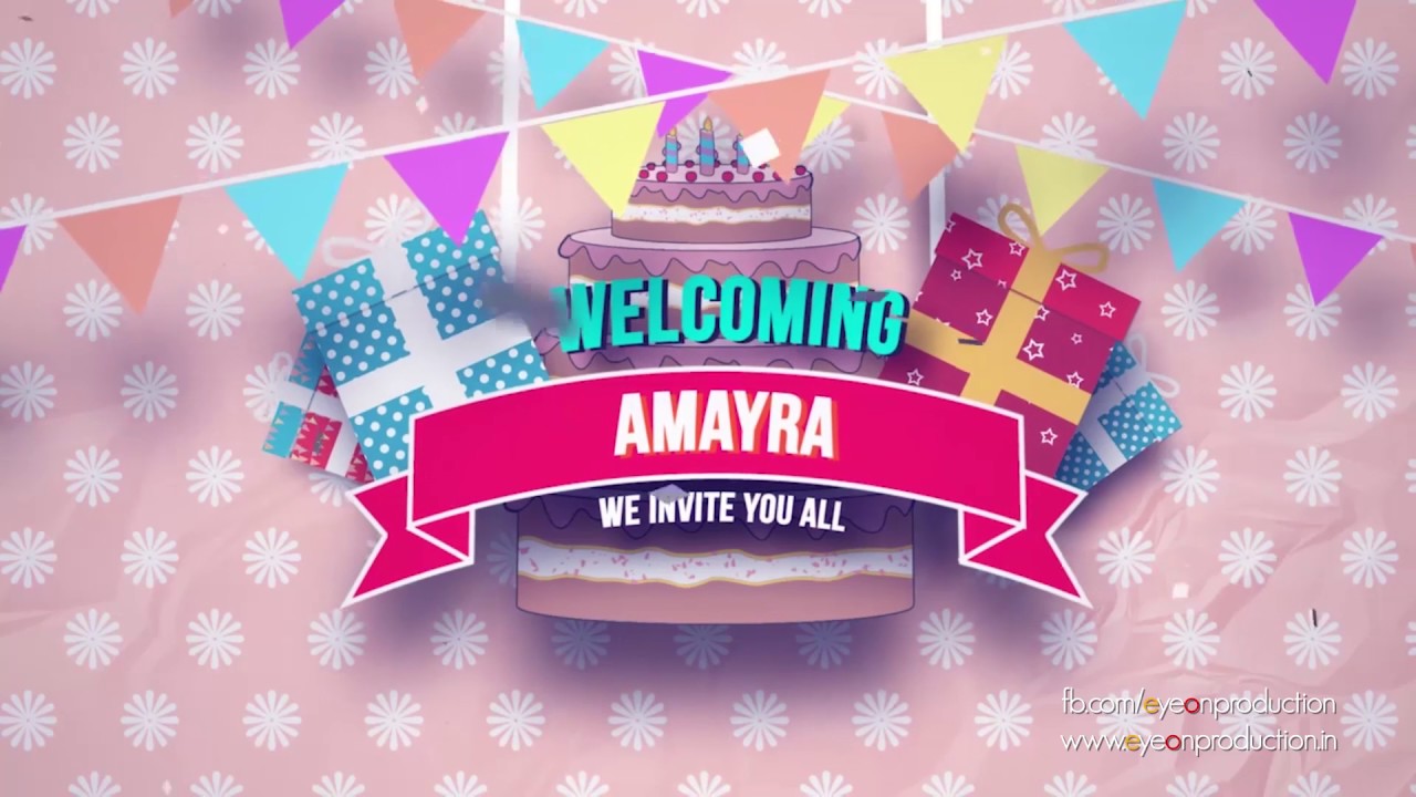 Amayra Birthday Invite Youtube