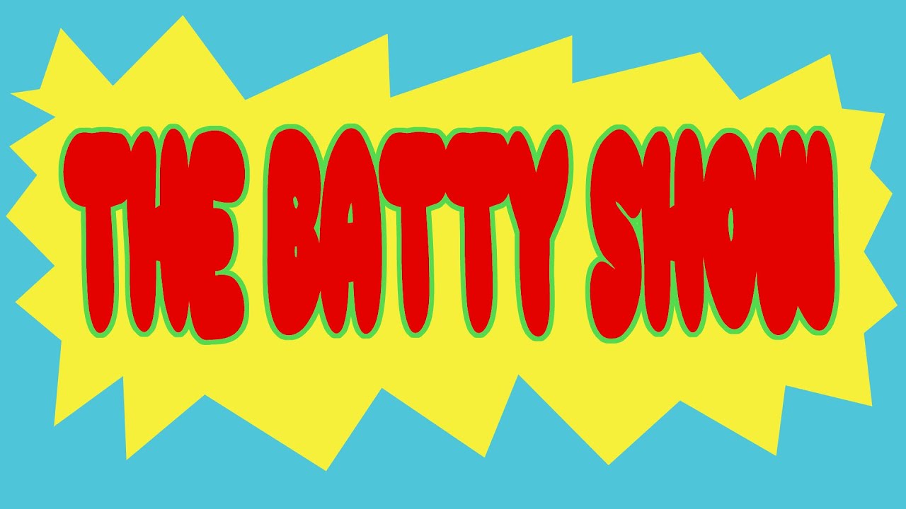 The BATTY Show | 1 | ft. Gary The Cool Guy - YouTube