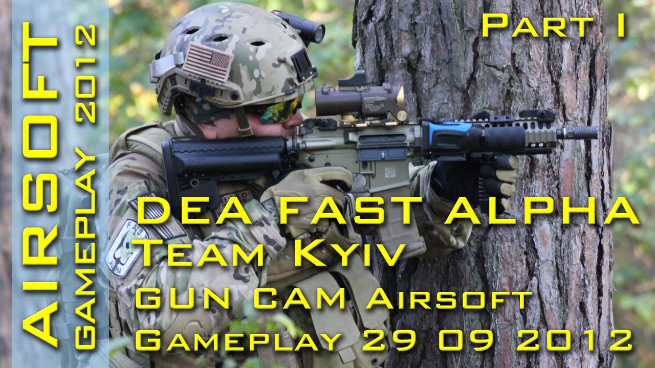 AIRSOFT WAR | DEA FAST ALPHA Team KYIV | GUN Camera Gameplay | Part 1 ...