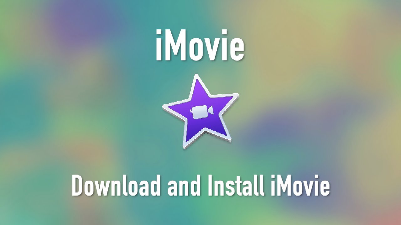 iMovie: Download and Install iMovie - YouTube
