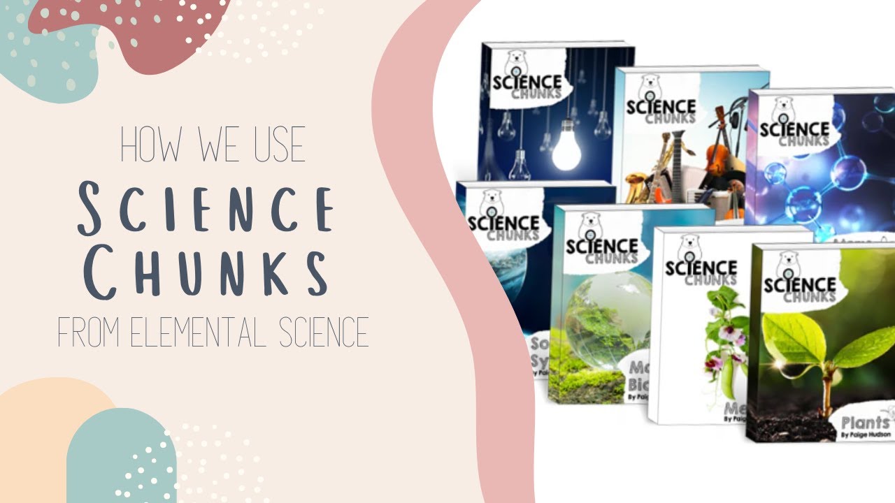 Science Chunks from Elemental Science | Homeschool | Making it ...
