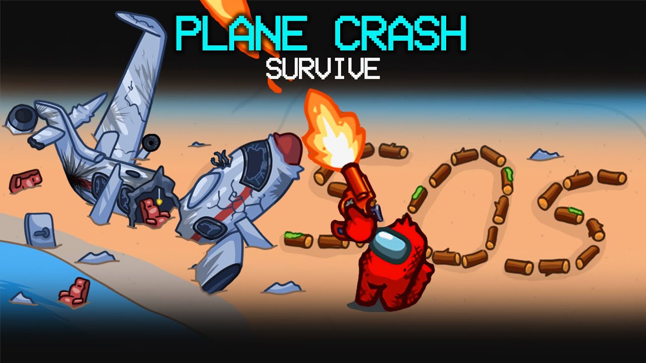 Among Us, But I Survived a Plane Crash - YouTube