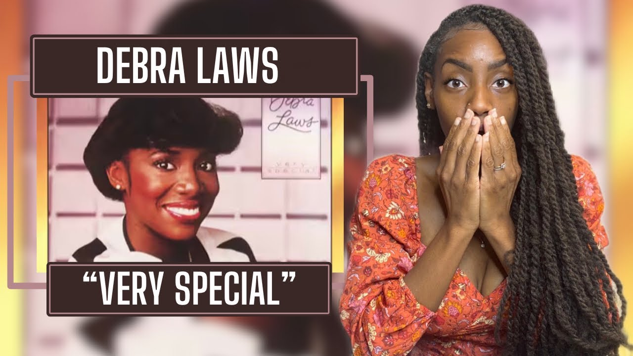 First Time Hearing Debra Laws - Very Special | REACTION 🔥🔥🔥 - YouTube