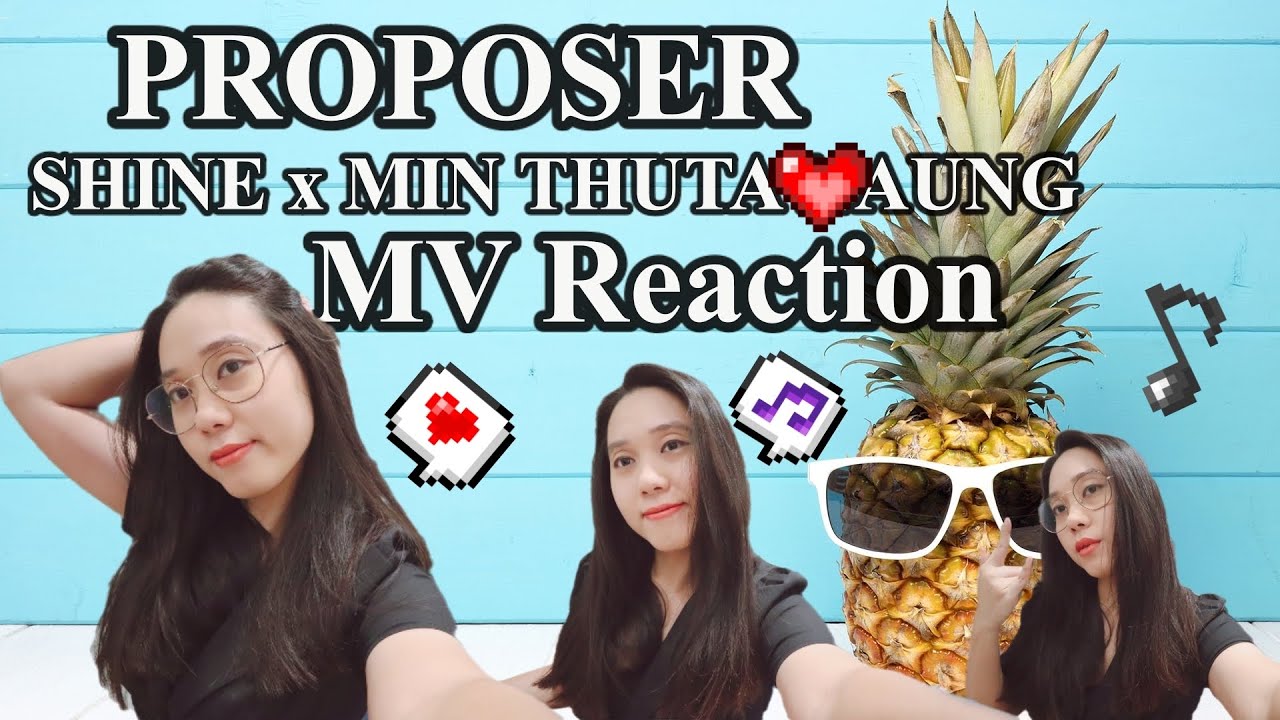 Ty's Journey | Myanmar Song Reaction From Vietnamese | Proposer - SHINE ...