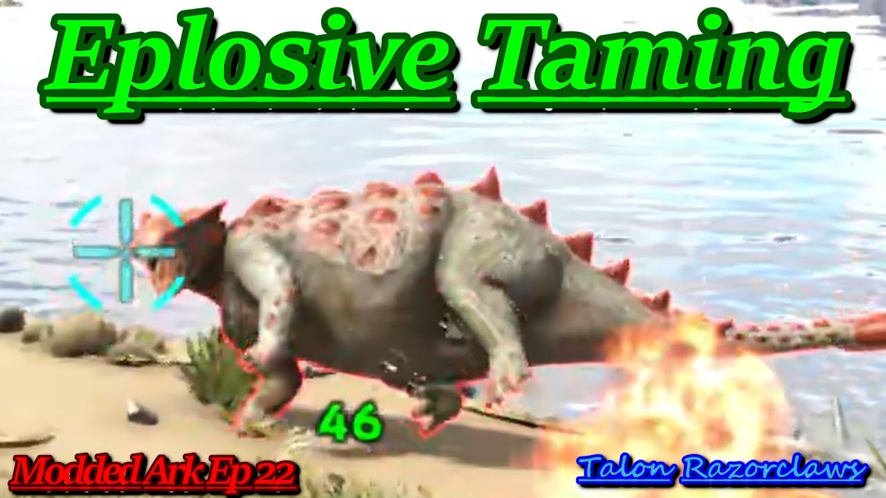 Modded Ark Ep 22: Explosive Taming - YouTube