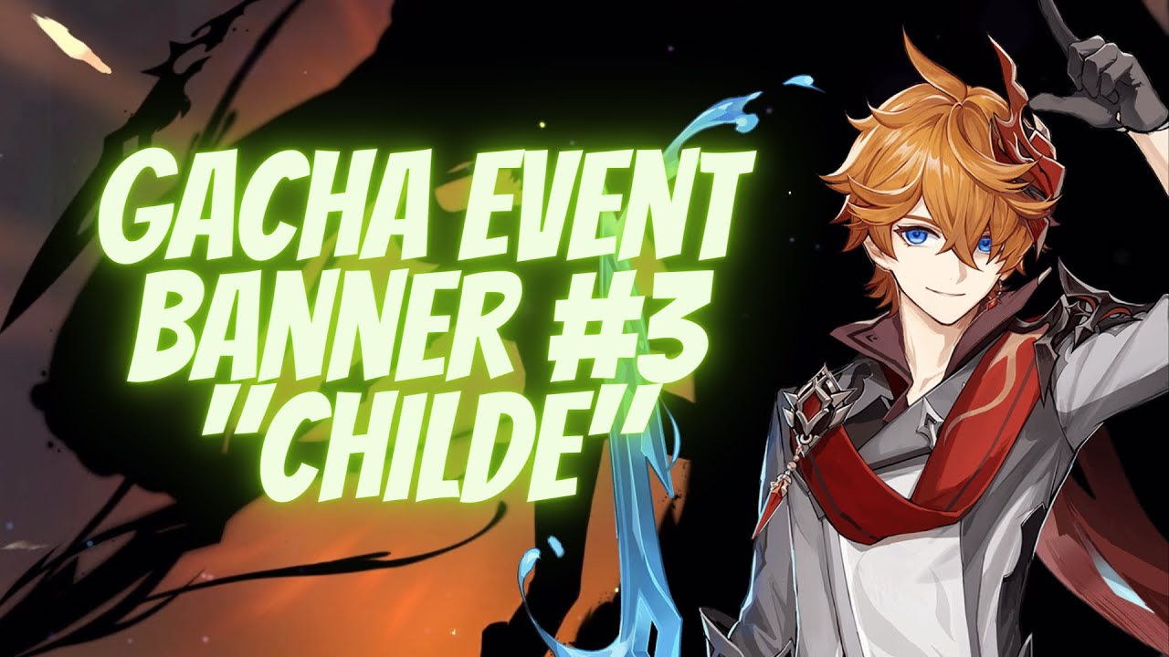 Gacha Childe (Event Banner #3) - Genshin Impact - YouTube