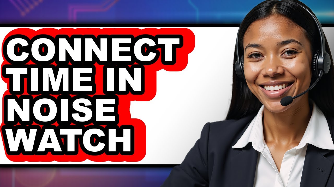 How to Connect Time in Noise Watch (New 2025) - YouTube