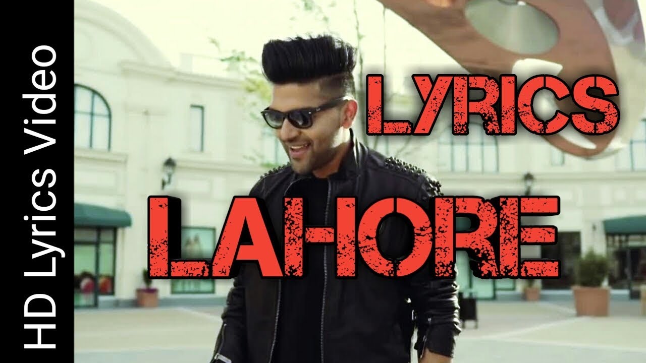 Lyrics of Lahore song Guru Randhawa || Lyrics Studio - YouTube