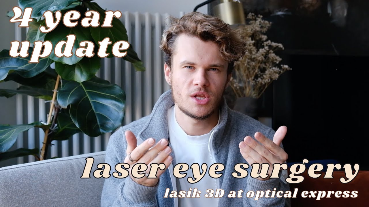 my laser eye surgery experience... LASIK update 4 years later! (optical ...