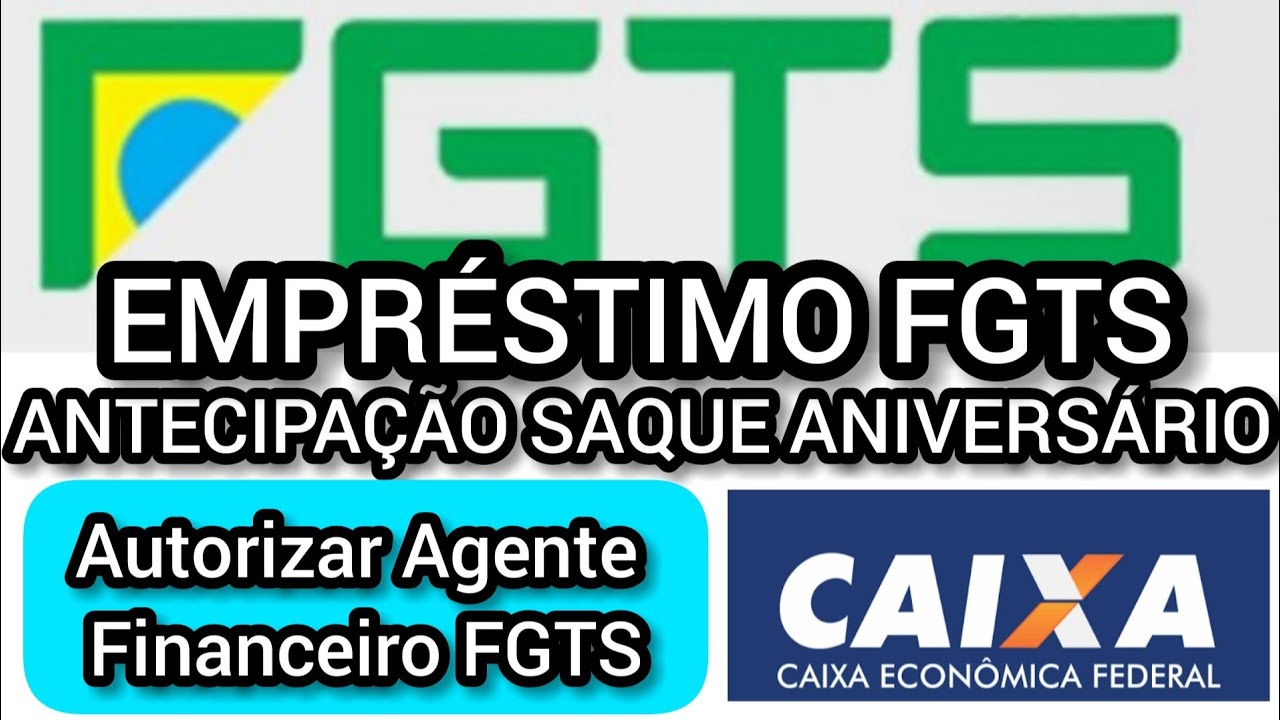 Autorizar Agente Financeiro Fgts Passo A Passo Antecipação Saque