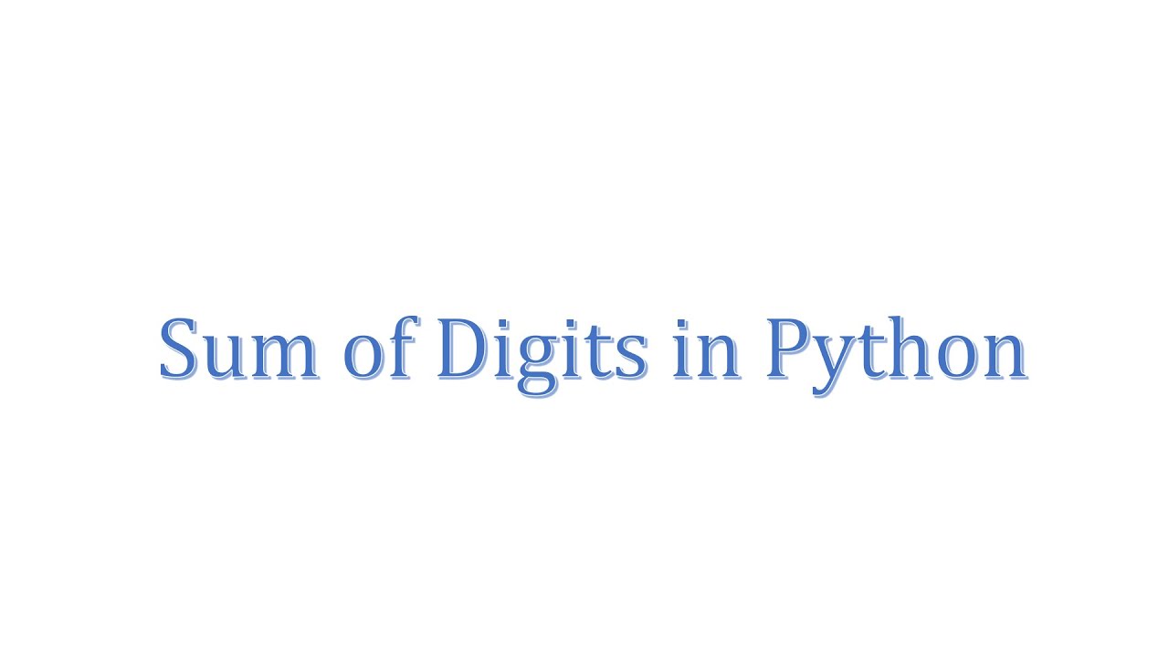 Sum Of Digit In Python Tamil YouTube Sum Of Digit In Python Tamil YouTube