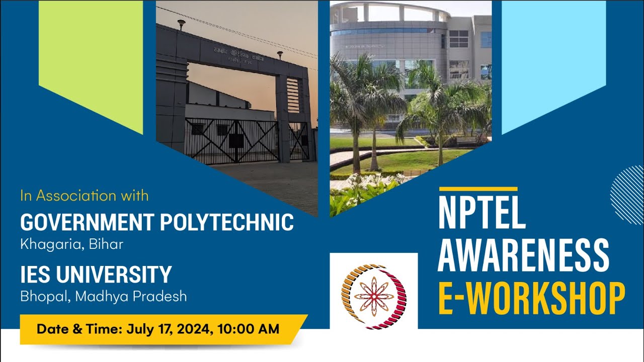 LIVE_NPTEL Awareness E-Workshop: Government Polytechnic, Khagaria & IES University - YouTube