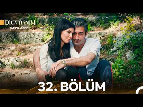 Dila Hanım 32. Bölüm - Yaza Özel ☀️