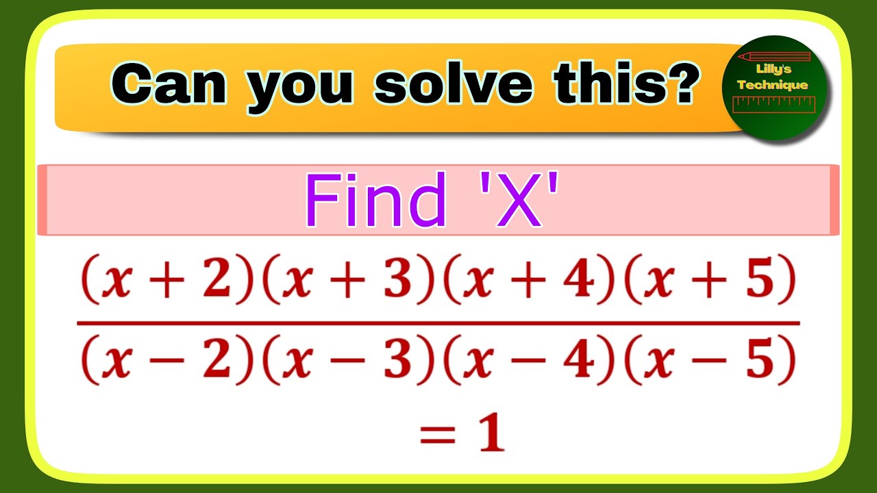 Math Olympiad Question | Nice Algebra Equation Solving | Find X | # ...