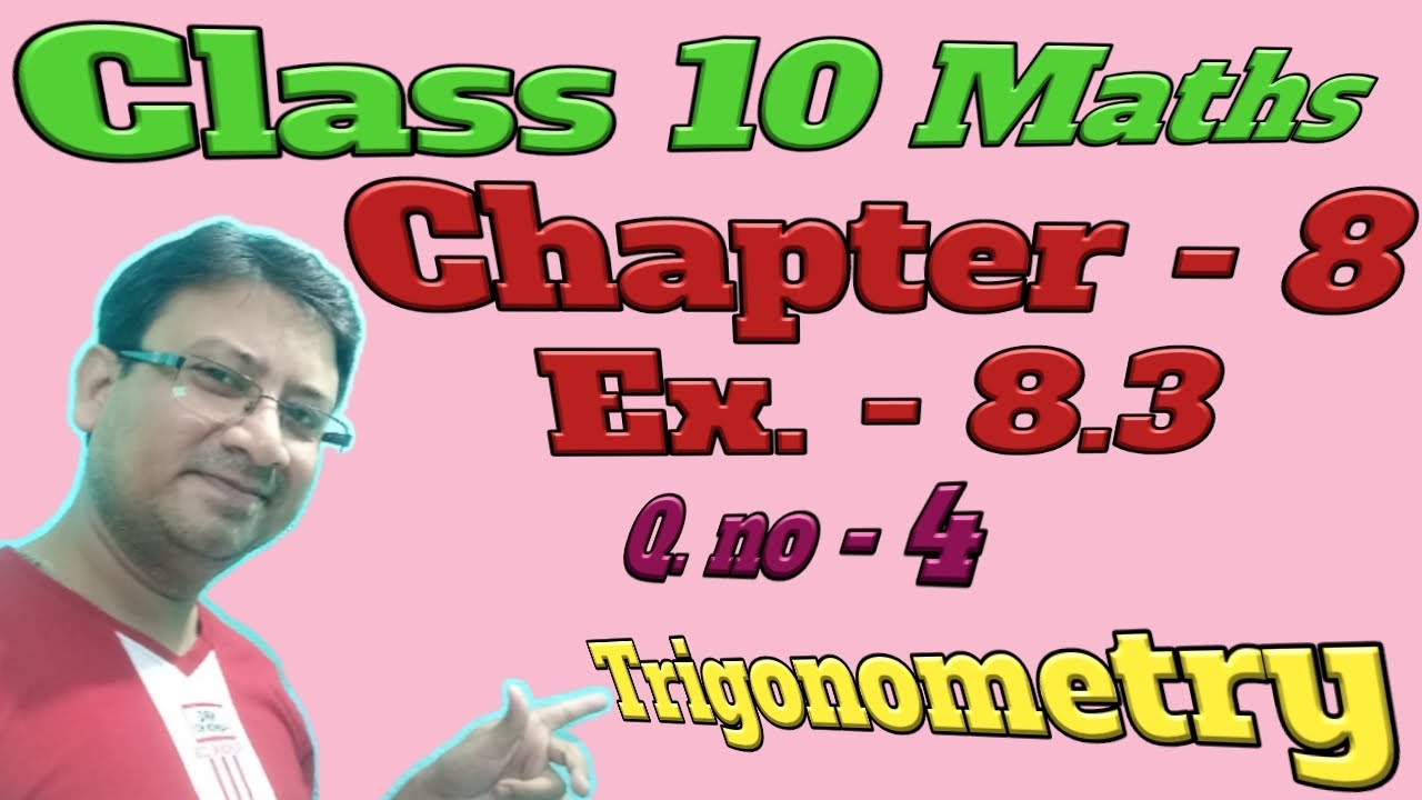 Class 10 Maths Chapter 8 Exercise 83 Question 4 Trigonometry Mathguru Learning Center