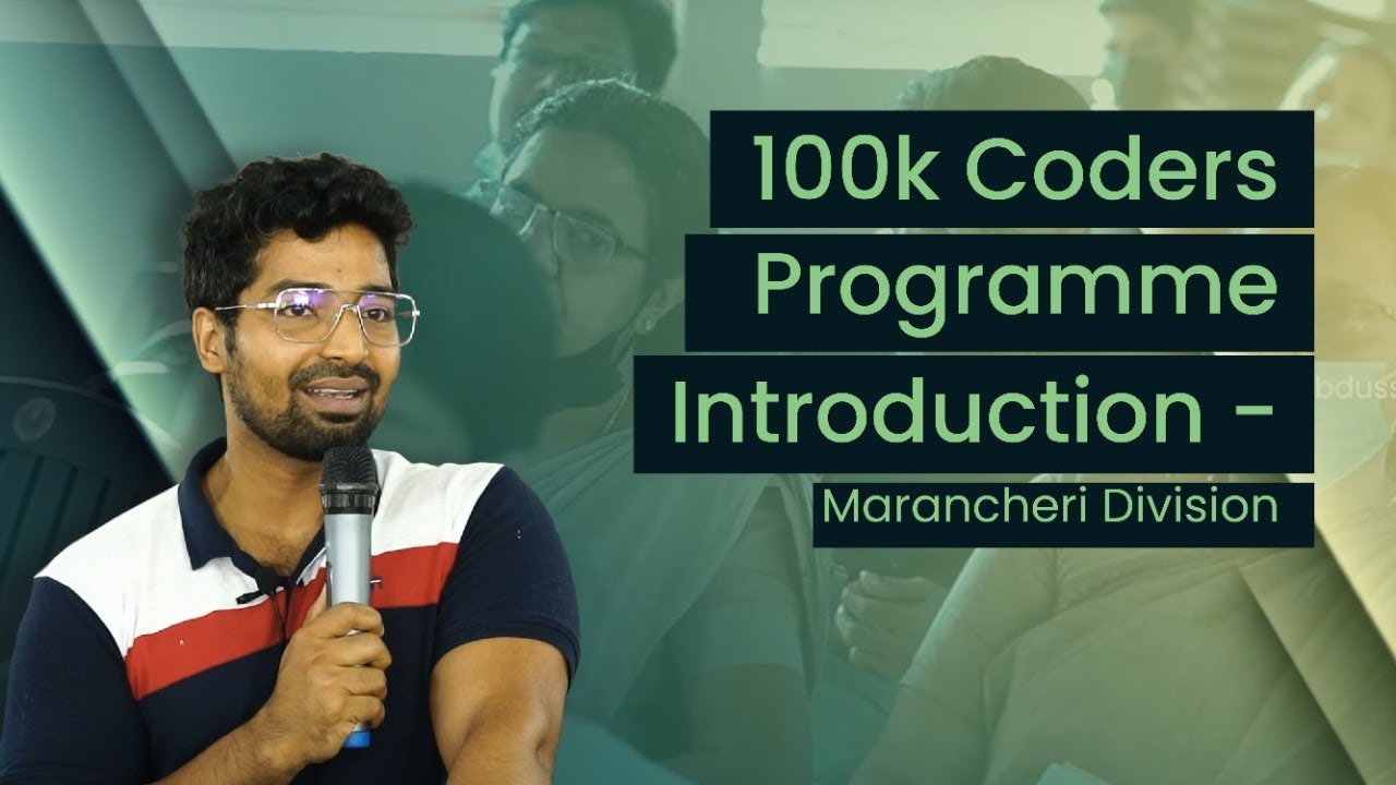 100k Coders Programme Introduction - Marancheri Division - YouTube