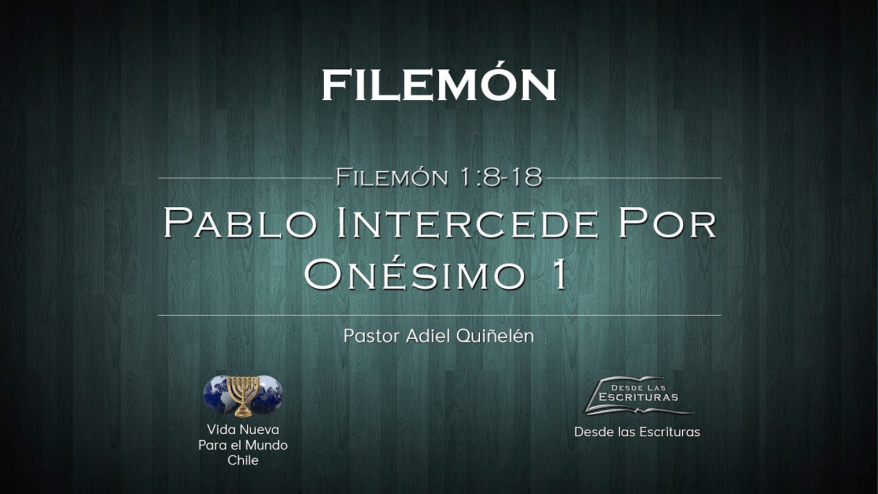 03 - Pablo Intercede por Onésimo 1 - (Filemón 1:8-18) - YouTube