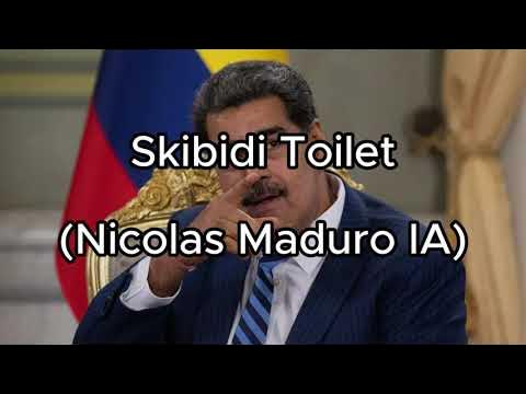 Nicolás Maduro cantando la canción skibidi toilet - YouTube