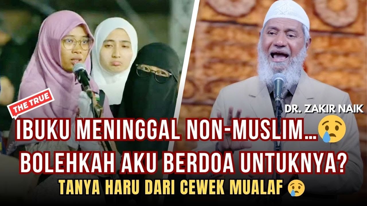 “Ibuku Meninggal Non-Muslim… Bolehkah Aku Berdoa Untuknya?” – Tanya ...