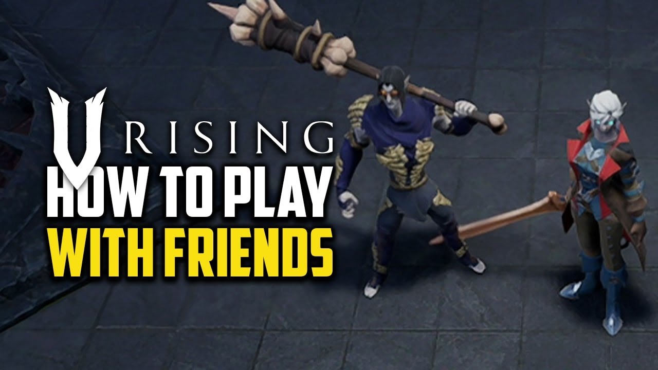 How To Play With Friends - V Rising - YouTube