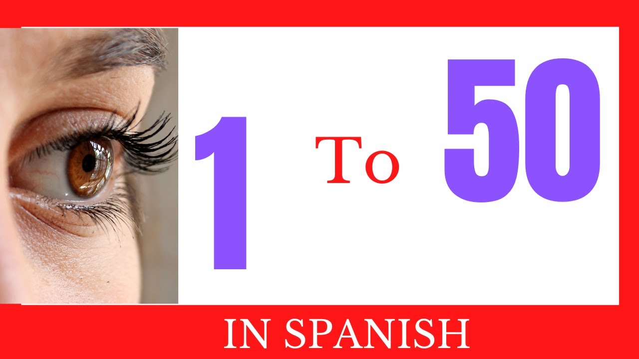 1 50 In Spanish NUMBERS IN SPANISH Learn SPANISH YouTube 1-50-in-spanish-numbers-in-spanish-learn-spanish-youtube