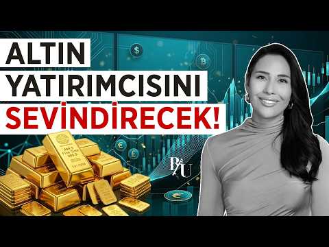 ALTIN YATIRIMCISINI SEVİNDİRECEK! | BESTE UYANIK