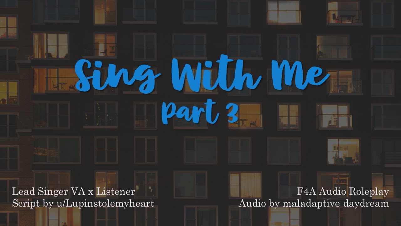 [Audio Roleplay] [F4A] Sing With Me [Part 3] [Rock Star VA x Listener ...