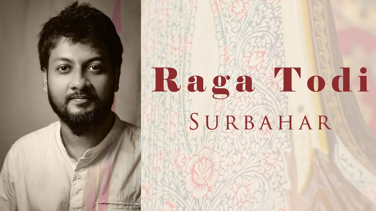 Raga Todi | Surbahar | Rohan Dasgupta - YouTube