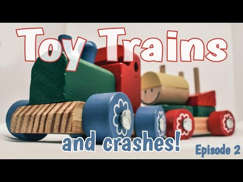 Toy Trains & Crashes E2 - YouTube