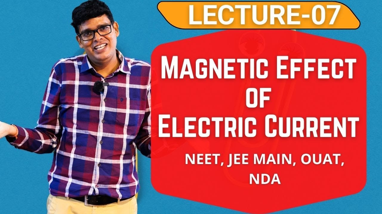 Magnetic Effect of Electric Current | Class 12 Entrance Class-07 - YouTube