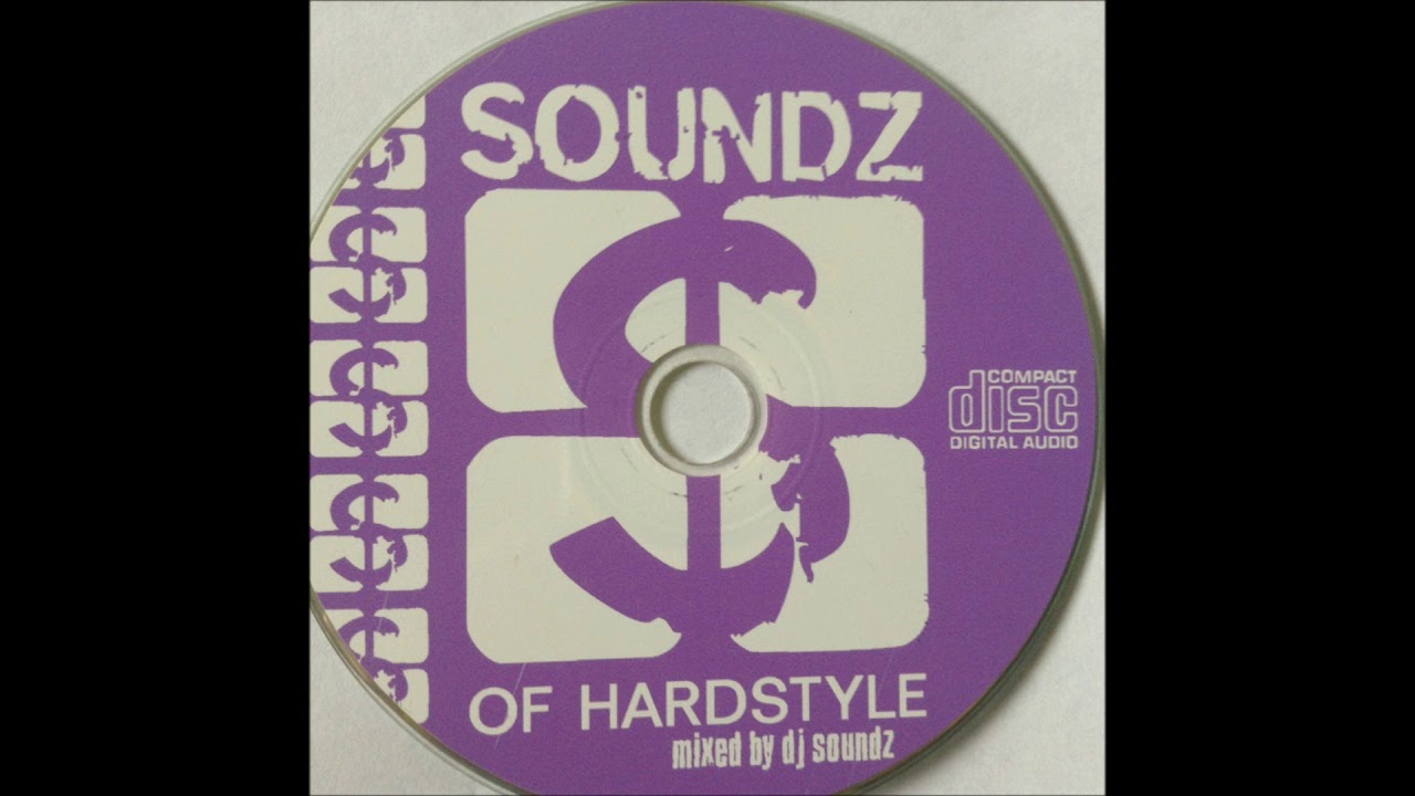 DJ Soundz - Soundz Of Hardstyle - YouTube