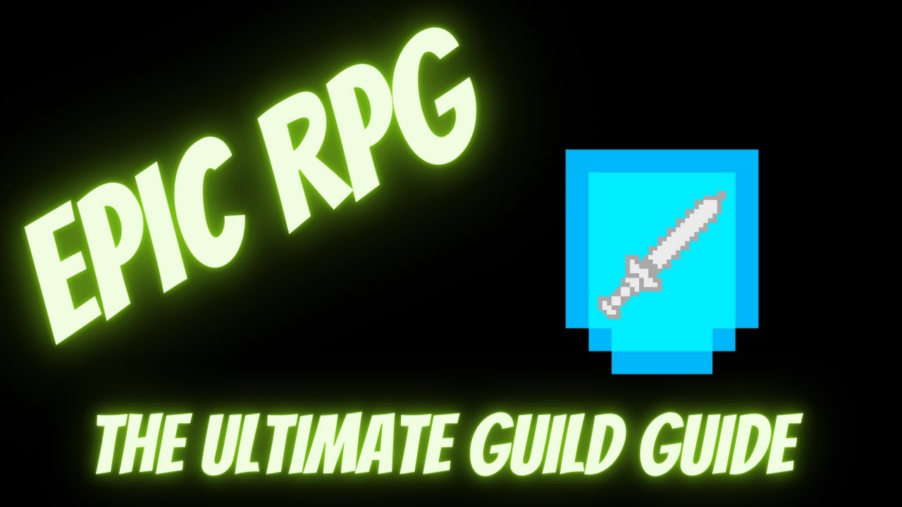 Epic RPG - The Ultimate Guild Guide - YouTube
