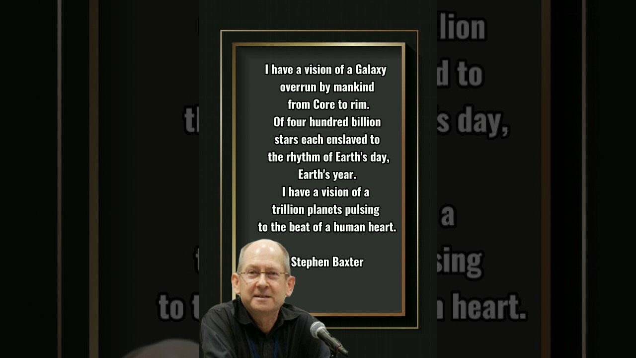 Stephen Baxter quotes about vision||destiny||mankind||rare words - YouTube