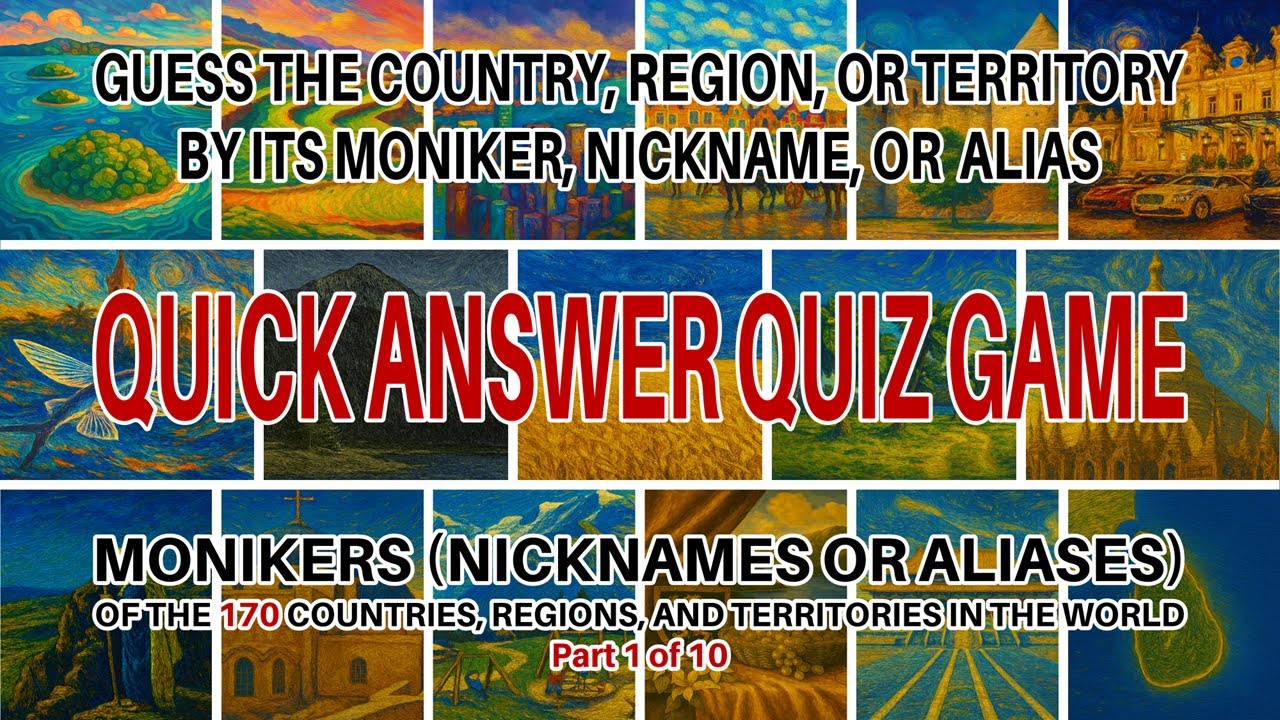 Guess the Country or Territory by Its Moniker or Nickname | Part 1 of ...