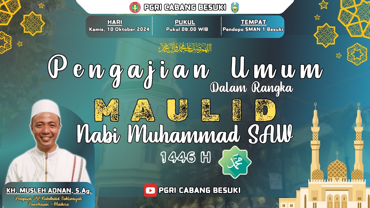 PERINGATAN MAULID NABI MUHAMMAD SAW - KH. MUSLEH ADNAN (PAMEKASAN) 2024 ...