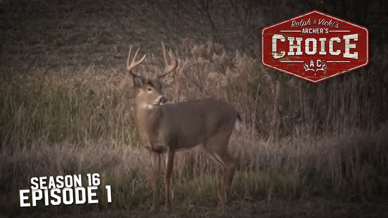 Midwest Deer Hunting w/ Ralph & Vicki - Part 1 - Archer’s Choice (Full ...